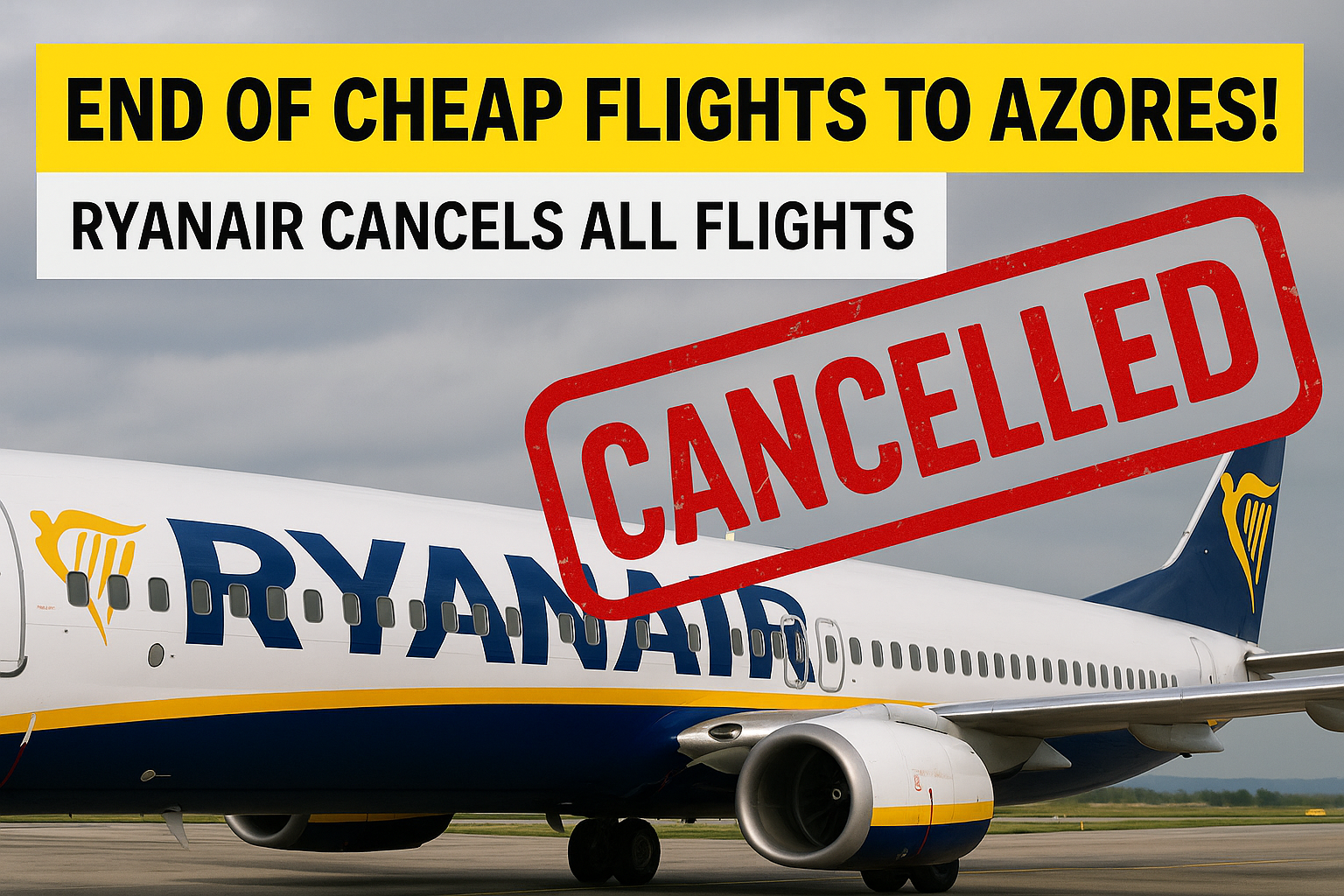 Ryanair Cancels All AZORES Flights - TravelFree